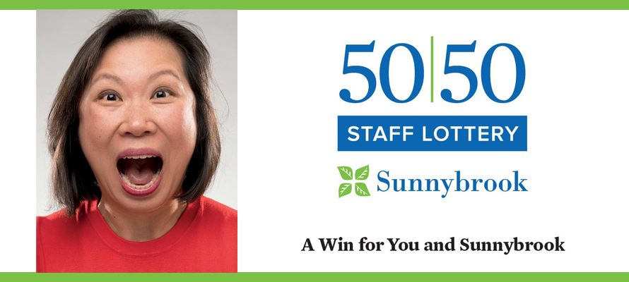 Sunnybrook Staff Lottery - Sunnybrook Foundation